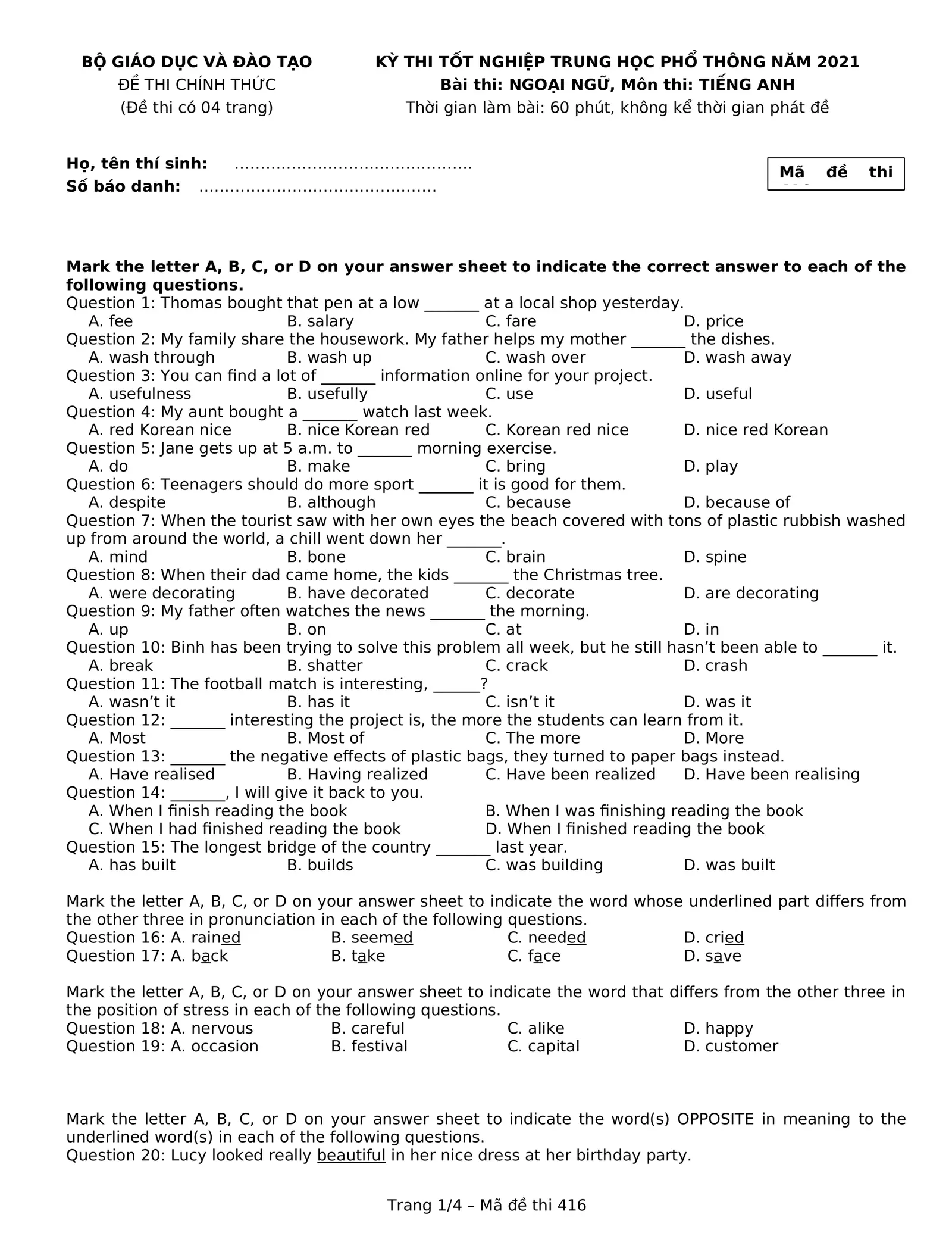 Mark the letter A, B, C or D on your answer sheet to indicate the correct answer to each of the ...